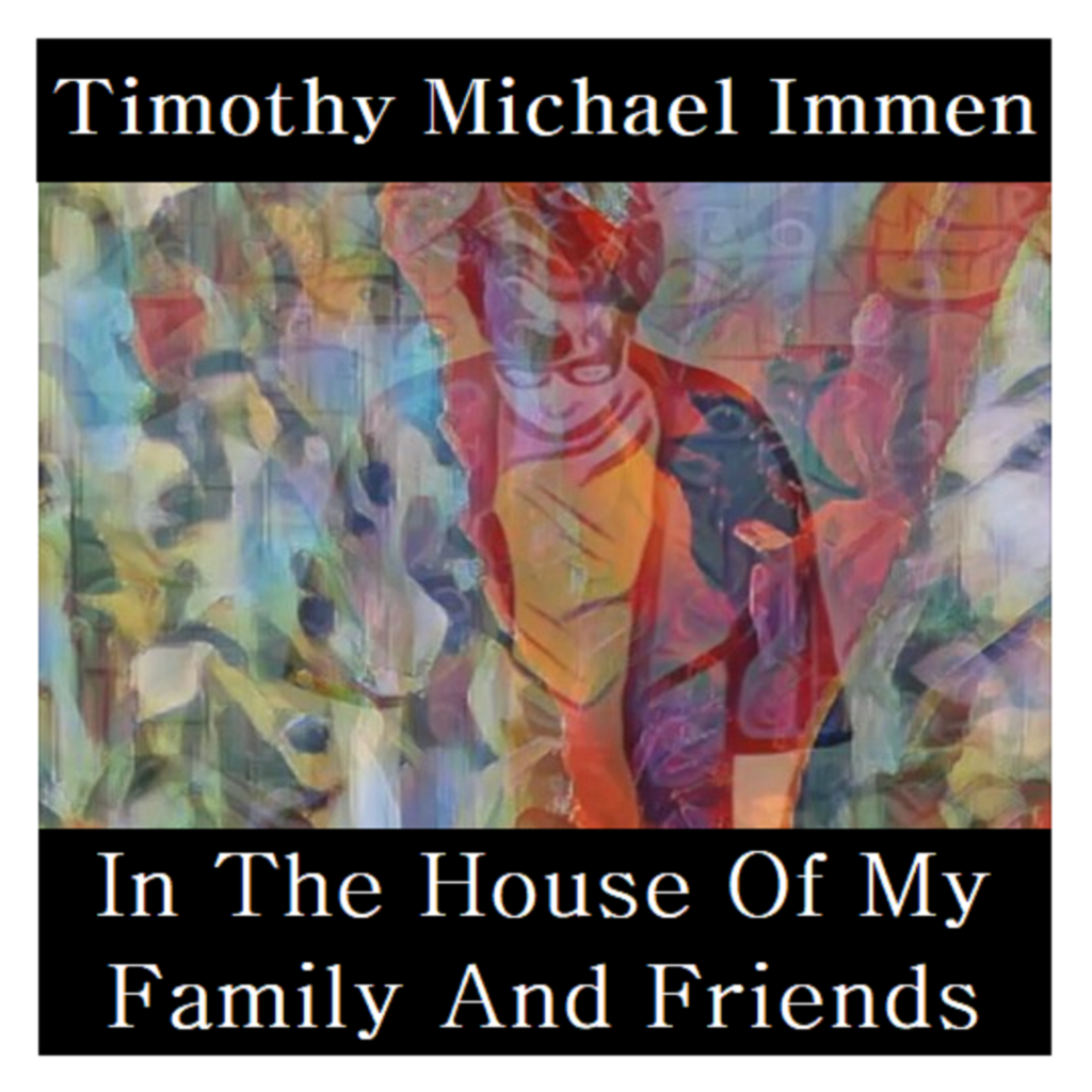 Album Review: “in The House Of My Family And Friends” By Timothy ...